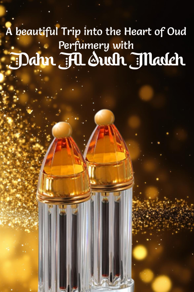 A Beautiful Trip Into The Heart Of Oud Perfumery With Dahn Al Oudh Madeh