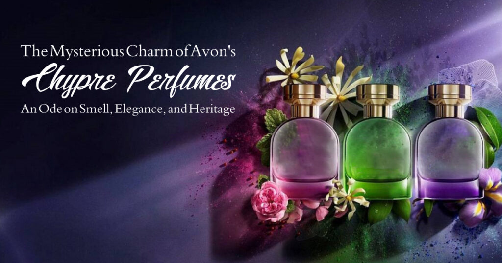 Discover Avon's Chypre Perfumes: Scent, Style & Tradition