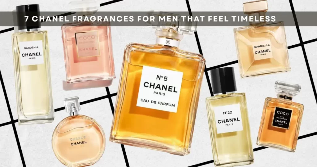 7 Timeless Chanel Fragrances For Men | Expert Guide